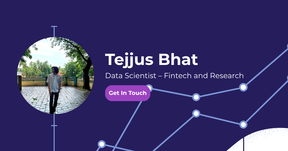 Tejjus Bhat | Data Scientist